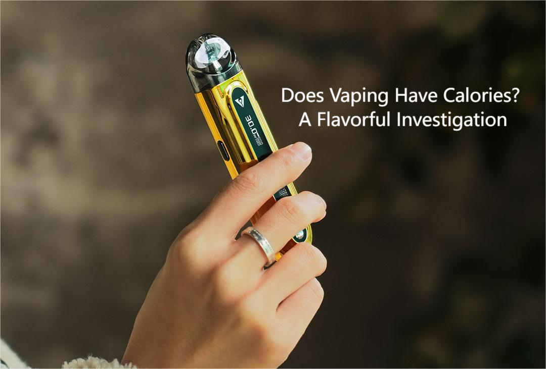 Does Vaping Have Calories? A Flavorful Investigation • VAPEAST