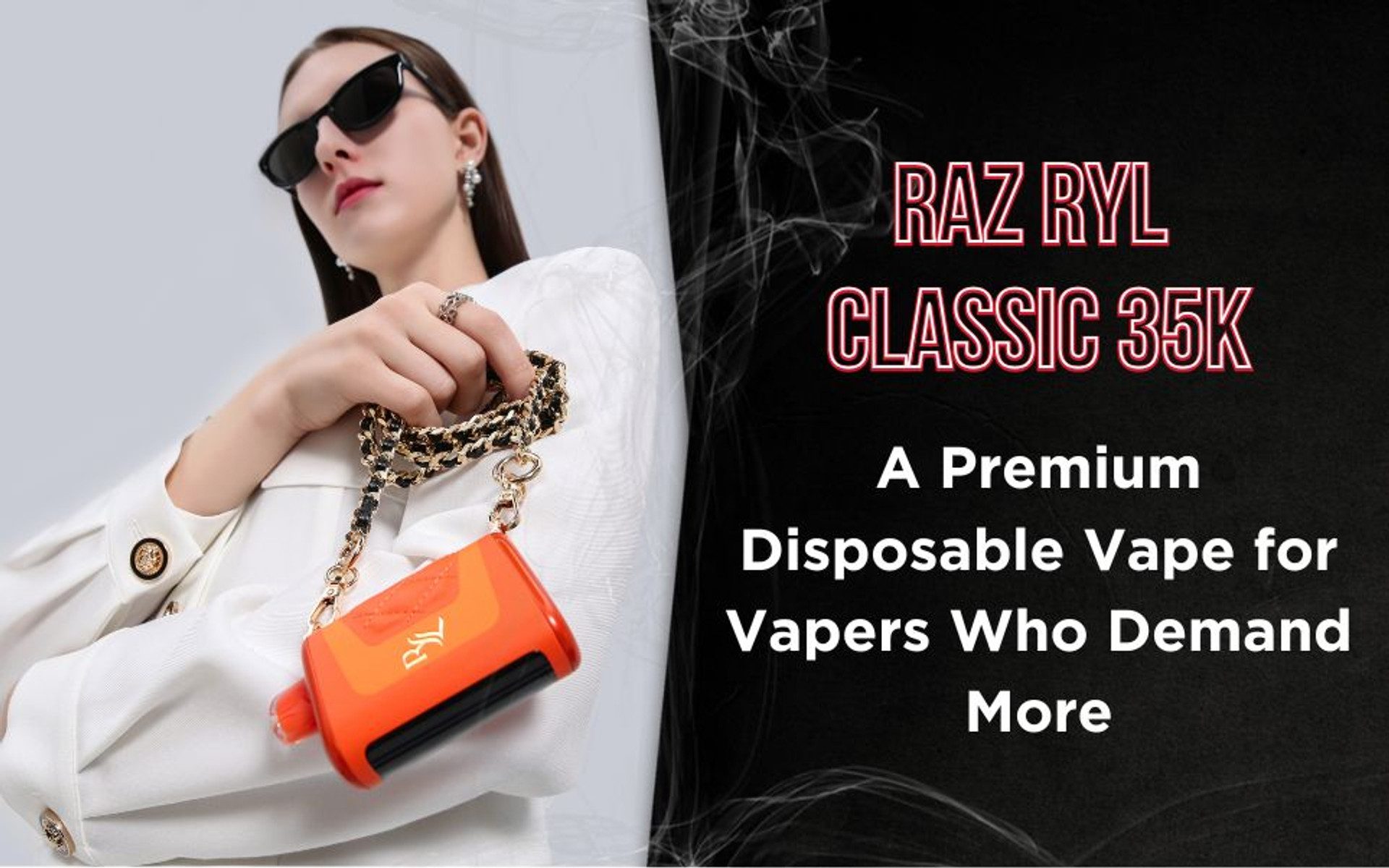 RAZ RYL Classic 35K Disposable Vape Review: Is It a Vape or a Fashion ...